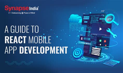 Building A Dynamic User Interface A Guide To React Mobile App Development By Synapseindia