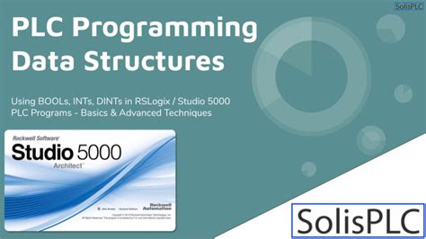 Plc Data Types And Structures Allen Bradley Plc Rslogix 5000 Basics
