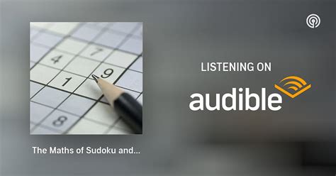 The Maths Of Sudoku And Latin Squares Gresham College Lectures Podcasts On Audible