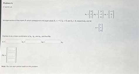 Solved Problem 5 1 Point Let Be Eigenvectors Of The