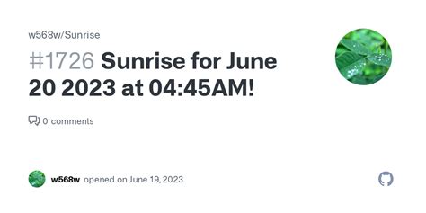 Sunrise For June 20 2023 At 0445am · Issue 1726 · W568wsunrise · Github
