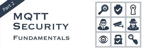 mqtt security fundamentals authentication with username and password