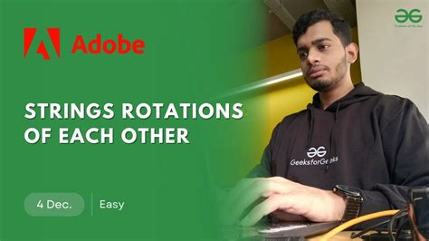 Potd 04122024 Strings Rotations Of Each Other Problem Of The Day