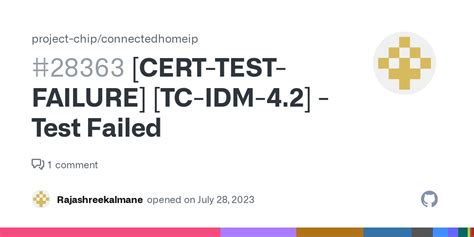 CERT TEST FAILURE TC IDM Test Failed Issue Project Chip Connectedhomeip