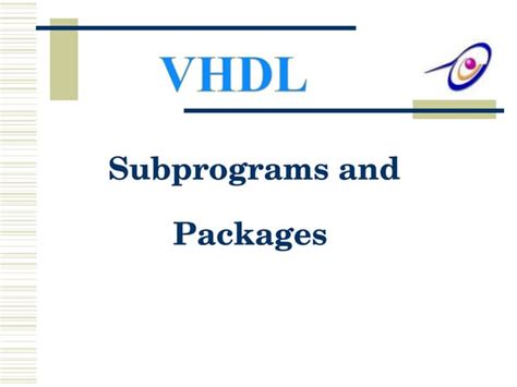 Vhdl Subprograms And Packages Ppt