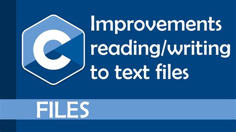 Improvements To Reading And Writing To Text Files In C Youtube