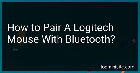 How To Pair A Logitech Mouse With Bluetooth In 2025