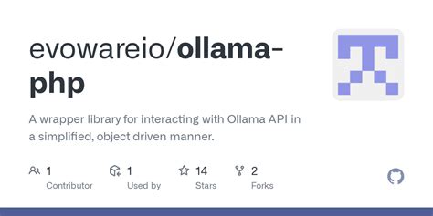 Github Evowareioollama Php A Wrapper Library For Interacting With