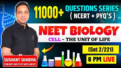 Cell The Unit Of Life NEET Biology Lectures By Sushant Sir NCERT Based L