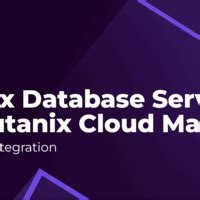 Unlock The Simplicity Exploring The Nutanix Database Service NDB And Nutanix Cloud Manager