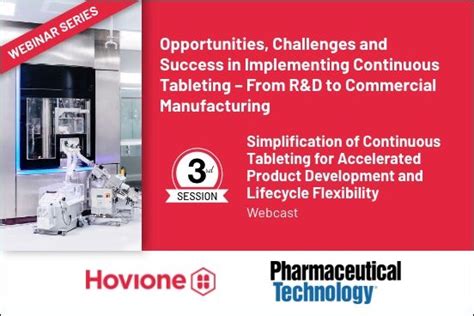 Simplification Of Continuous Tableting For Accelerated Product Development And Lifecycle Flexibility