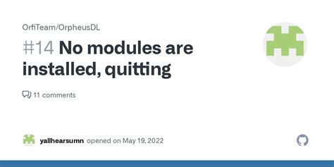 No Modules Are Installed Quitting · Issue 14 · Orfiteamorpheusdl · Github