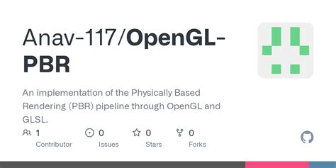 github anav 117 opengl pbr an implementation of the physically based rendering pbr pipeline