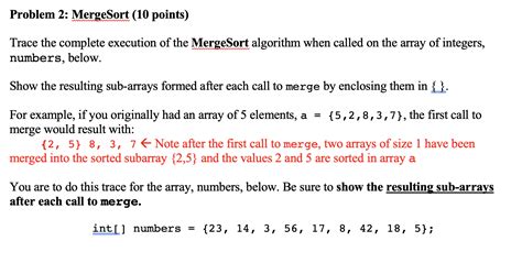 Solved Problem 2 MergeSort 10 Points Trace The Complete Chegg