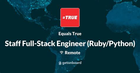 Staff Full Stack Engineer Rubypython At Equals True Remote Work From Home Get On Board
