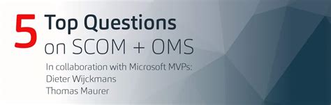 Ebook 5 Top Questions About Scom And Oms Thomas Maurer