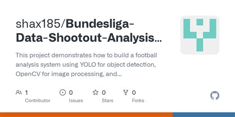 Github Shax185bundesliga Data Shootout Analysis With Yolo Opencv And