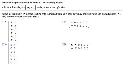 Describe The Possible Echelon Forms Of The Following Chegg Com