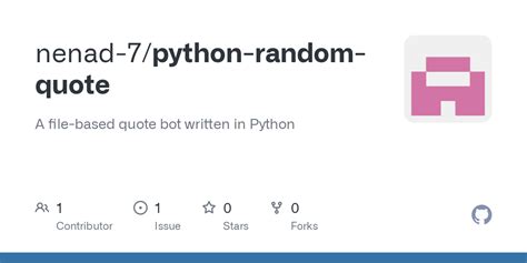 Github Nenad 7python Random Quote A File Based Quote Bot Written In Python