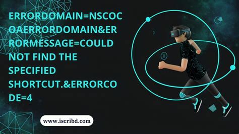 Errordomainnscocoaerrordomainanderrormessagecould Not Find The Specified Shortcutanderrorcode4