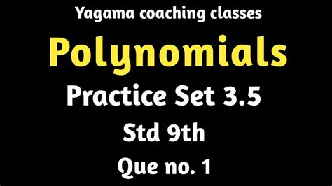 Polynomials Std 9th Practice Set 35 Que No1 Algebra Youtube