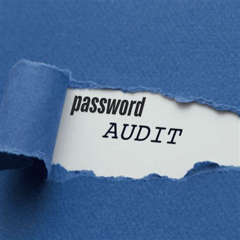 Performing A Password Security Audit With A Password Manager Best Reviews