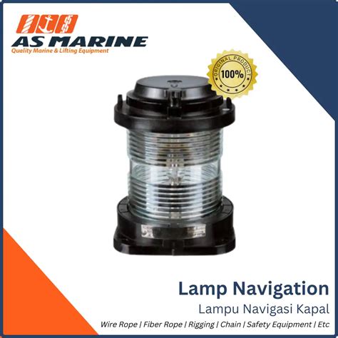 Lampu Navigasi Navigation Lamp Pt Anugrah Sukses Marine