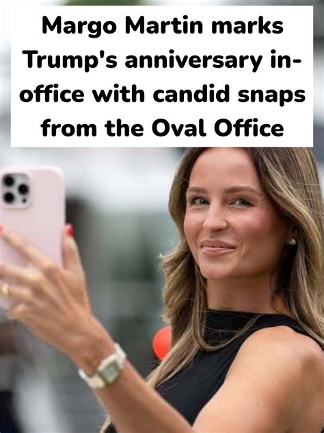 Margo Martin Reflects On Trumps Oval Office Tenure Tiktok