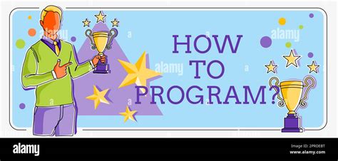 Sign Displaying How To Program Business Approach Instruction For Computer Programming