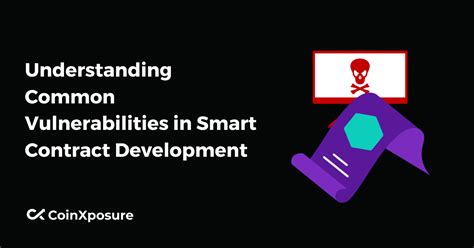 Understanding Common Vulnerabilities In Smart Contract Development