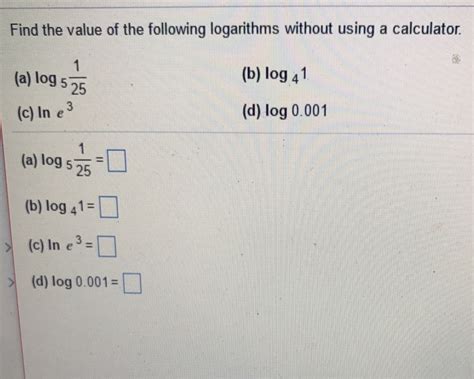 Solved Find The Value Of The Following Logarithms Without Chegg