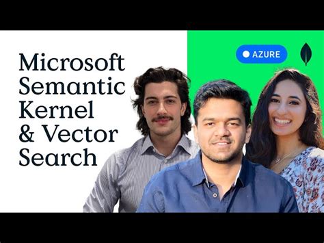 Cloud Connect Atlas Vector Search Microsoft Semantic Kernel And Ai Applications Mongodb