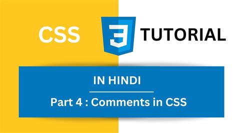 Css Tutorial In Hindi Part 4 Comments In Css Css Comments Youtube
