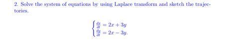 Solved 2 Solve The System Of Equations By Using Laplace