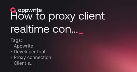 How To Proxy Client Realtime Connection Threads Appwrite