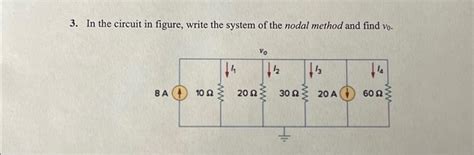 Solved In The Circuit In Figure Write The System Of The Chegg