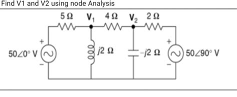 Find V1 And V2 Using Node Analysis Filo