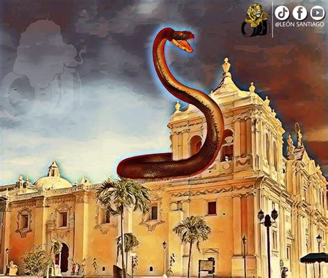 León Santiago La Serpiente Iracunda De La Catedral De Facebook