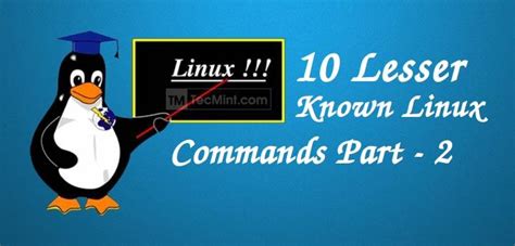 10 more lesser known linux commands part 2