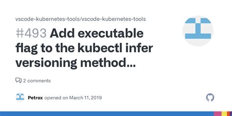 add executable flag to the kubectl infer versioning method downloader · issue 493 · vscode