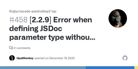 229 Error When Defining Jsdoc Parameter Type Without Name · Issue 458 · Thqbyvscode