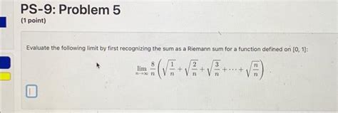 Solved Evaluate The Following Limit By First Recognizing The
