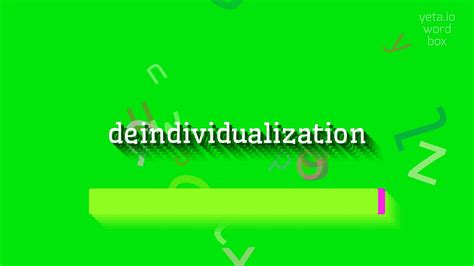 How To Say Deindividualization High Quality Voices Youtube