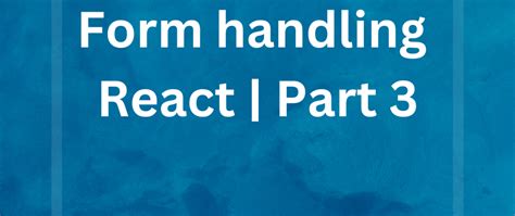 Form Handling React Part 2 Error Validation Dev Community