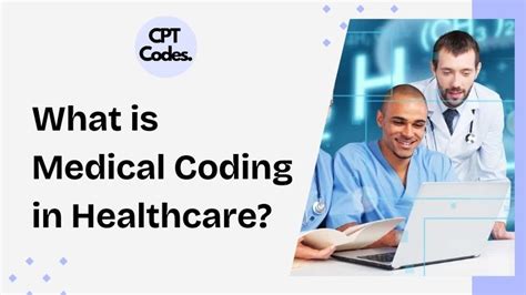 What Is Medical Coding In Healthcare Cpt Codes Blog