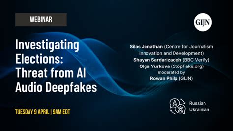 Webinar Investigating Elections Threat From Ai Audio Deepfakes