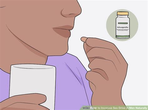 Ways To Increase Sex Drive In Men Naturally Wikihow