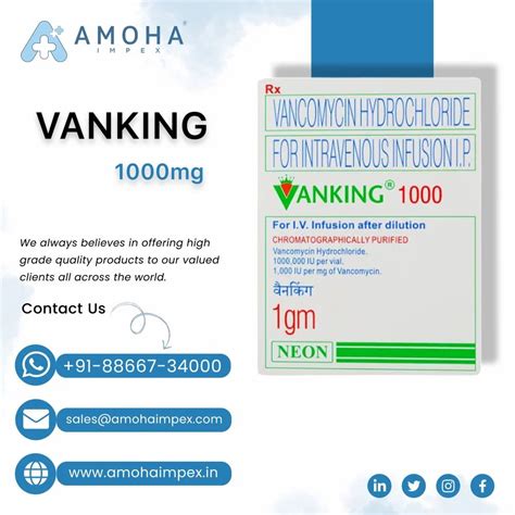 Vancomycin Vanking 1000 Mg Injection Packaging Size Vial Of 1gm At ₹ 500 Box In Surat