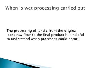 Wet Processing Introduction Ppt PPTX
