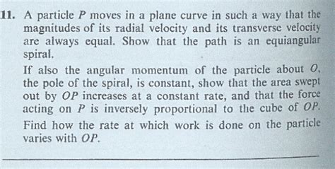 Solved A Particle P Moves In A Plane Curve In Such A Way Chegg